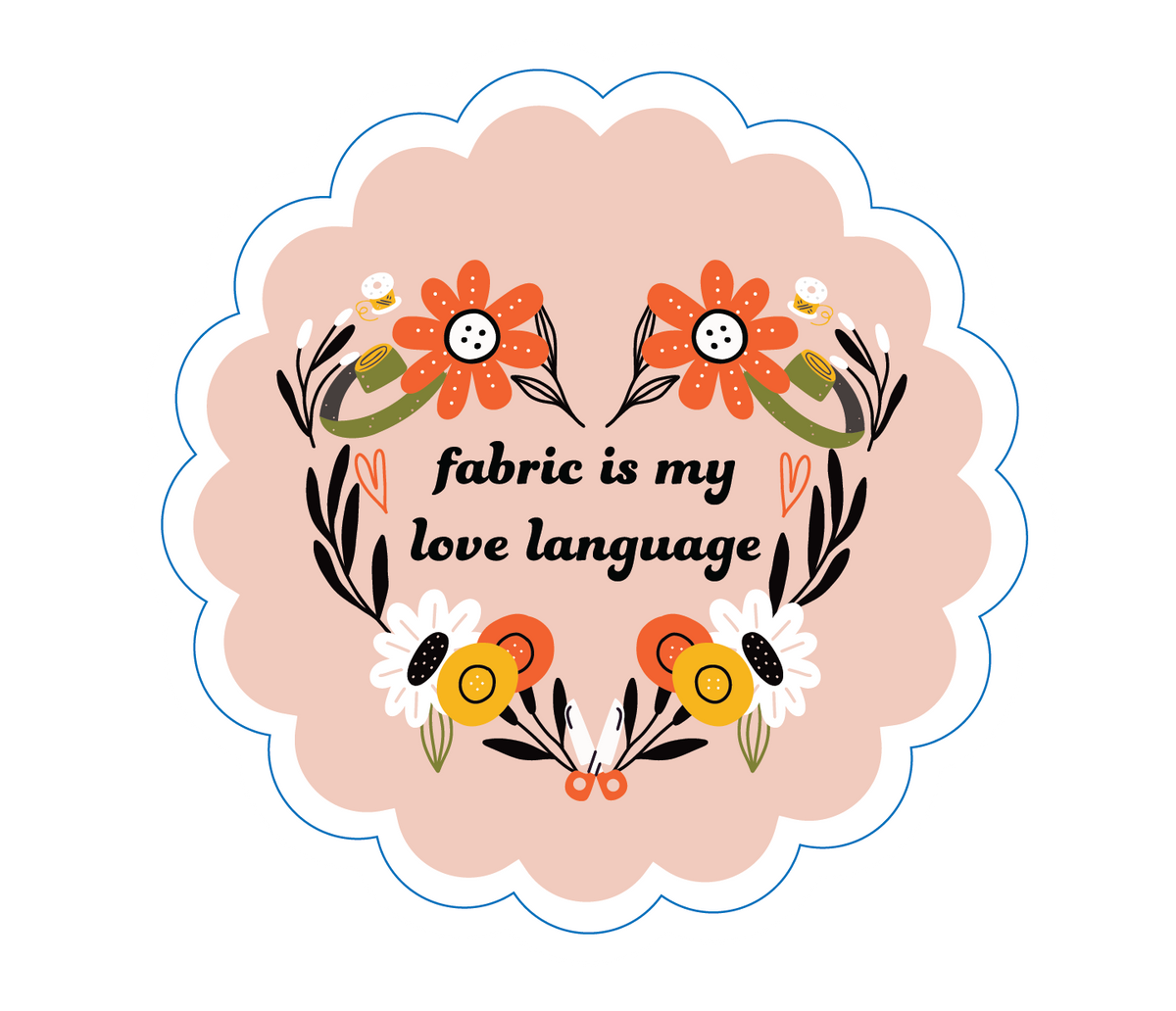 Fabric is My Love Language Sticker, Pack of 6 – Slightly Biased Quilts